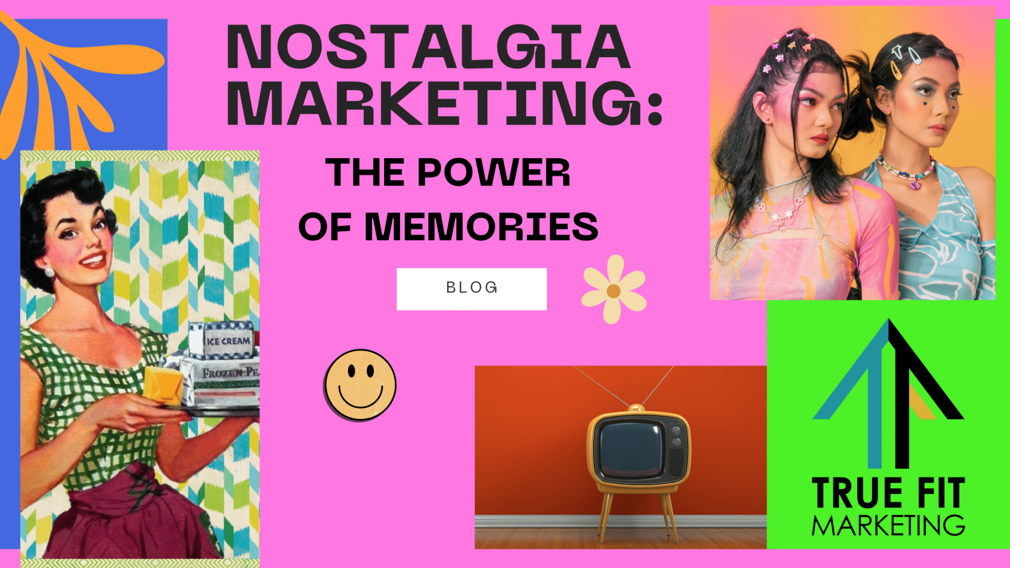 Nostalgia Marketing: The Power of Memories - True Fit MarketingTrue Fit ...