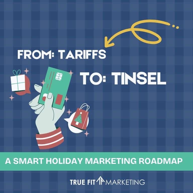From Tariffs to Tinsel: Building a Smart Holiday Marketing Roadmap ...